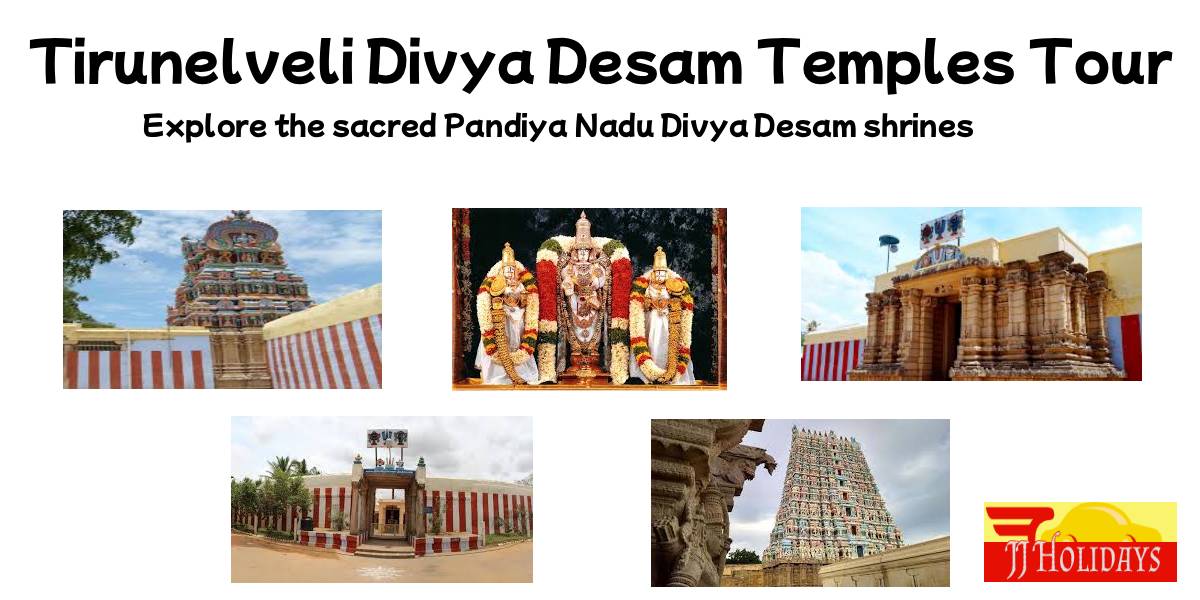 Tirunelveli Divya Desam Temples Tour Package - JJ Holidays